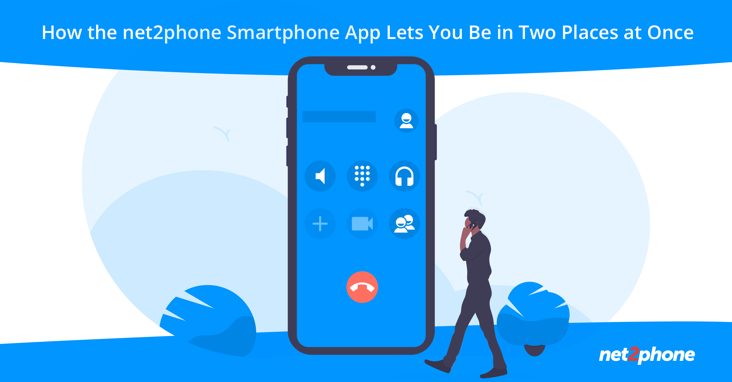 How the net2phone Smartphone App Lets You Be in Two Places at Once